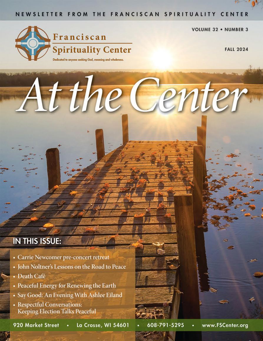 Franciscan Spirituality Center Programs and Retreats Guide and Newsletter